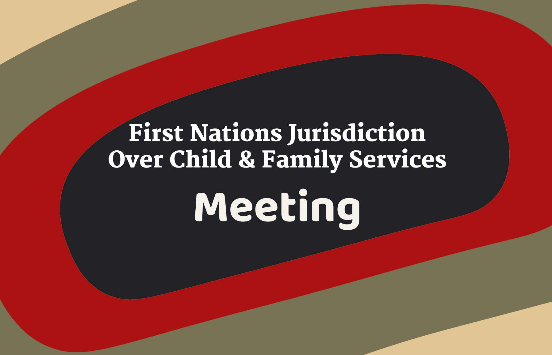 All Chiefs Meeting on Children and Families - FNLC - First Nations ...